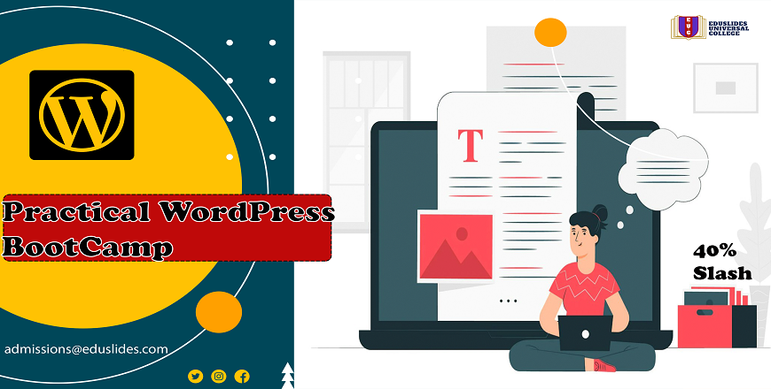 Practical WordPress BootCamp - Eduslides Universal College, EUC
